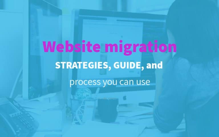 Website migration – Strategies, guide, and process you can use