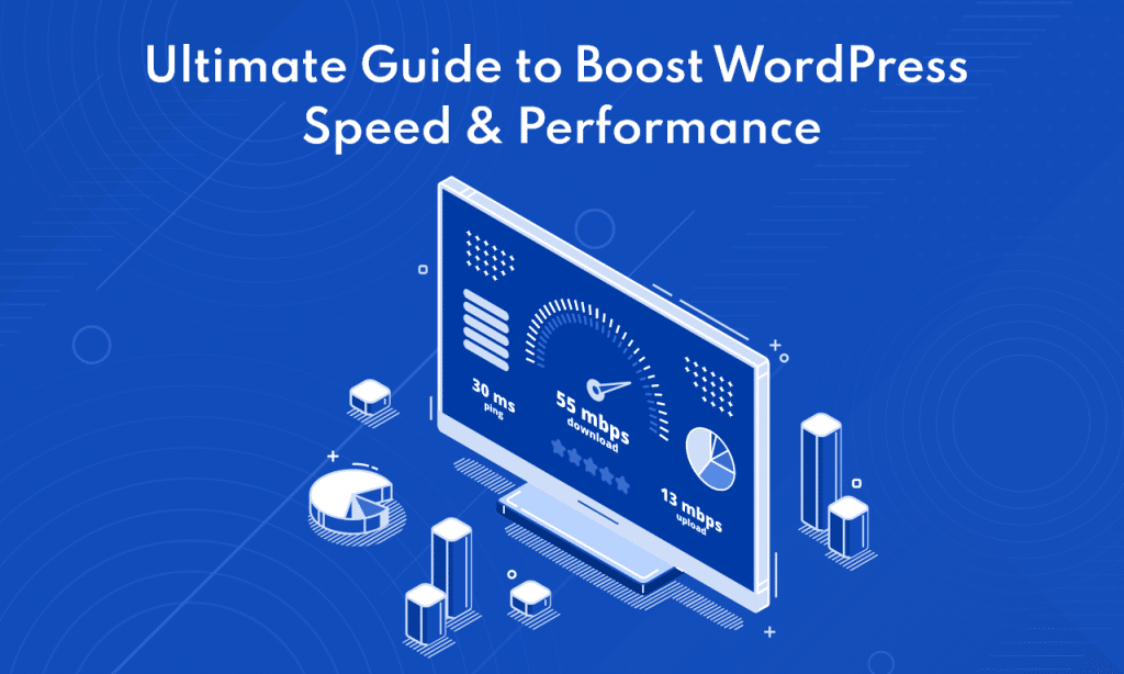 Ultimate Guide to Boost WordPress Speed & Performance - Grace Themes