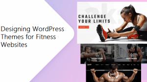 8 Best Practices for Designing WordPress Themes for Fitness Websites ...