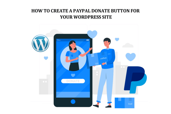 How to Create a PayPal Donate Button for Your WordPress Site - Grace Themes