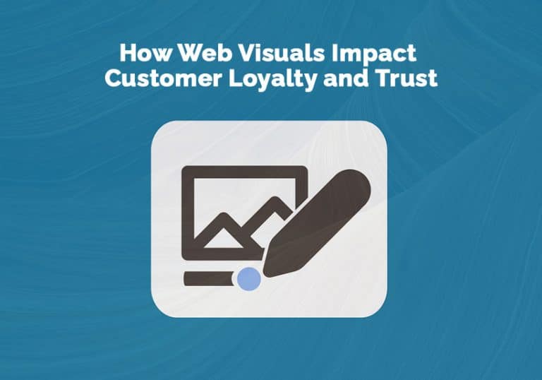 How Web Visuals Impact Customer Loyalty and Trust - Grace Themes