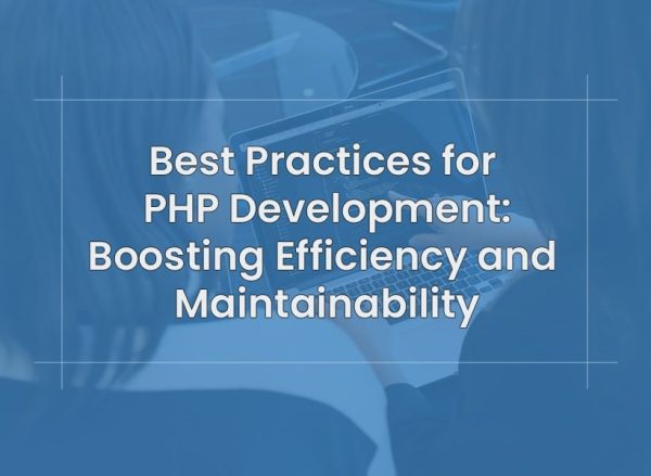 Best Practices For Php Development Boosting Efficiency And Maintainability Grace Themes