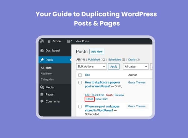 Your Guide to Duplicating WordPress Posts & Pages (4 Methods) - Grace Themes
