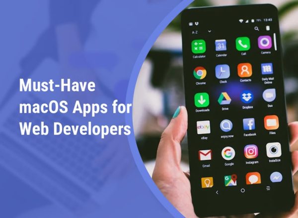 Must-Have macOS Apps for Web Developers - Grace Themes