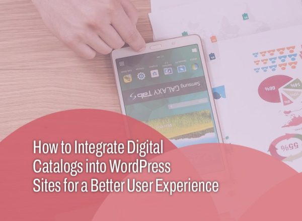 How to Integrate Digital Catalogs into WordPress Sites for a Better ...